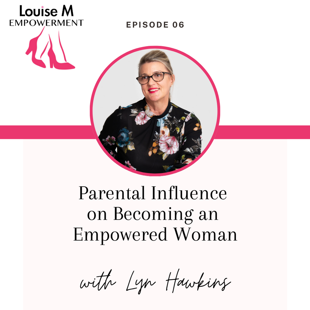 Louise M Empowerment series with Louise Matson and Lyn Hawkins, Nation